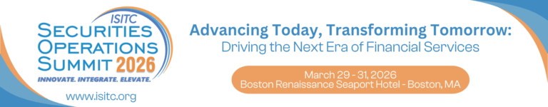 32nd Annual Securities Operations Summit - ISITC